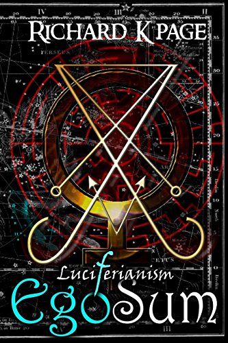 Luciferianism EgoSum: Page, Richard K: 9781981835126: Amazon.com: Books