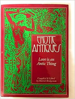 Erotic Antiques: Love is an Antic Thing: Amazon.co.uk: Bridgeman ...