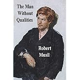 The Man Without Qualities Vol. 1: A Sort of Introduction and Pseudo ...
