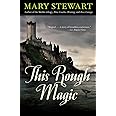 This Rough Magic (18) (Rediscovered Classics): Stewart, Mary: 9781613744505: Amazon.com: Books