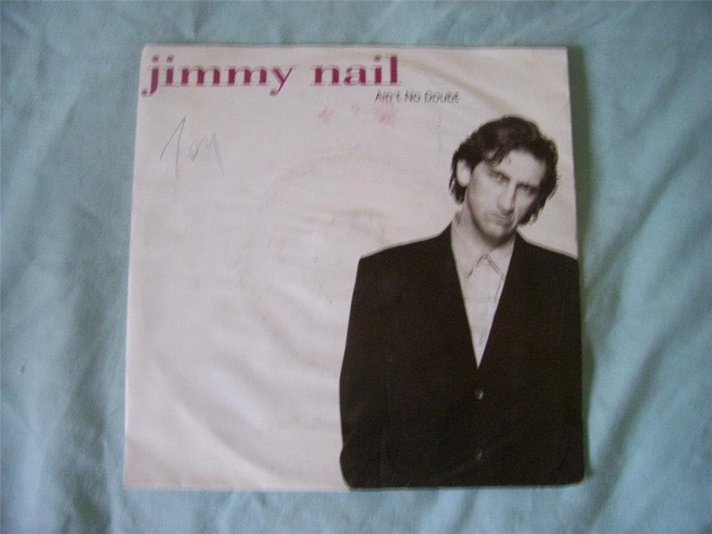 JIMMY NAIL Ain't No Doubt UK 7" 45: Amazon.co.uk: CDs & Vinyl