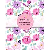 TEACHER LESSON PLANNER 2023-2024: Monthly and Weekly Class Organizer ...
