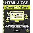 HTML and CSS QuickStart Guide: The Simplified Beginners Guide to ...