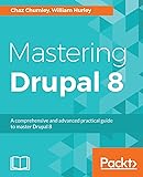 Drupal 8 Explained: Your Step-by-Step Guide to Drupal 8: Burge, Stephen, McCourt, Cindy ...