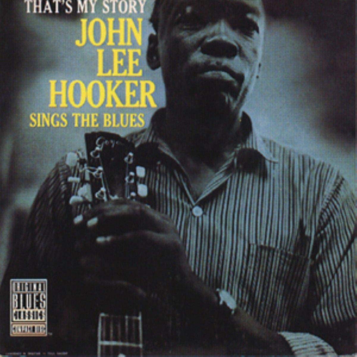 That's My Story: John Lee Hooker Sings The Blues: Hooker John Lee ...