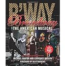 Broadway: The American Musical: Laurence Maslon, Michael Kantor ...