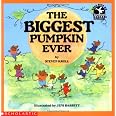 The Biggest Pumpkin Ever: Steven Kroll, Jeni Bassett: 9780590464635 ...