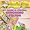 Amazon.com: My Name Is Stilton, Geronimo Stilton (Geronimo Stilton, No ...
