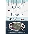 Over and Under the Snow: Messner, Kate, Neal, Christopher Silas ...