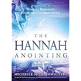 The Ruth Anointing: Becoming a Woman of Faith, Virtue, and Destiny ...