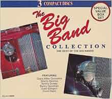 The Big Band Collection: The Best of the Big Bands (3 Compact Disc Set ...