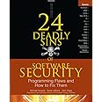 24 Deadly Sins of Software Security: Programming Flaws and How to Fix Them: 9780071626750 ...