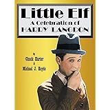 Harry Langdon: King of Silent Comedy (Screen Classics): Oldham ...