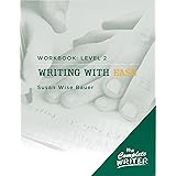 The Complete Writer: Writing with Ease: Bauer, Susan Wise ...
