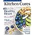 Kitchen Cures: Homemade Remedies for Your Health: Editors of Reader's ...