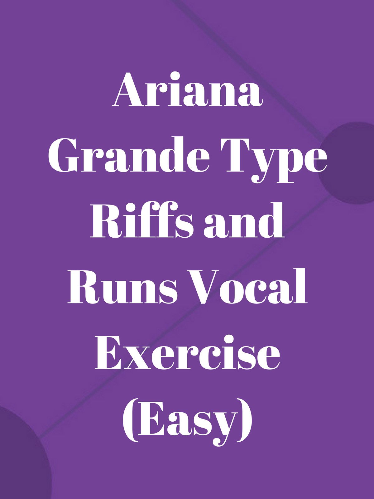 Watch Ariana Grande Type Riffs and Runs Vocal Exercise (Easy) | Prime Video