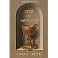 Split or Swallow: Straube, Lindsay: 9798991259002: Amazon.com: Books