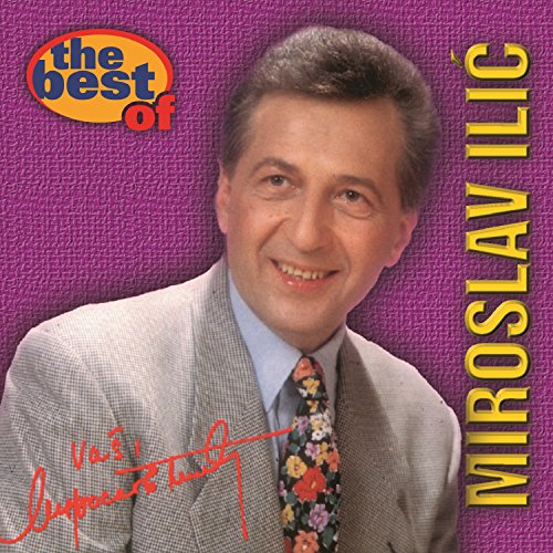 The Best of Miroslav Ilic by Miroslav Ilic on Amazon Music - Amazon.com