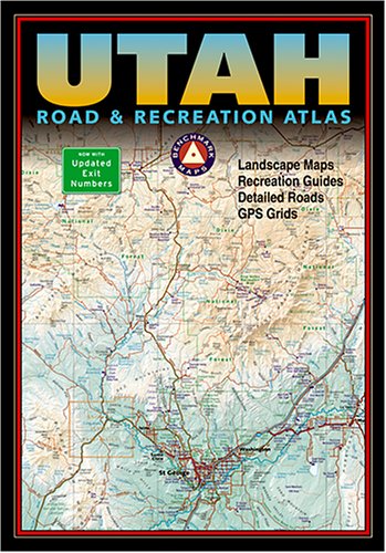 Benchmark Utah Road & Recreation Atlas - Third edition (Benchmark Map ...