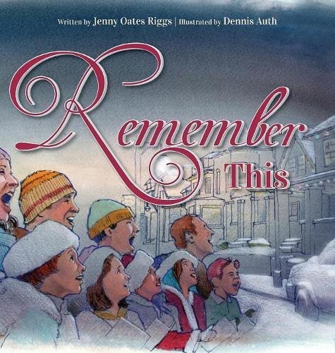 Remember This: Riggs, Jenny Oates, Auth, Dennis: 9781947860018: Amazon ...