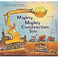 Mighty, Mighty Construction Site: Sherri Duskey Rinker, Tom Lichtenheld ...
