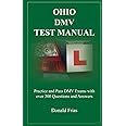 OHIO DMV TEST MANUAL: Practice and Pass DMV Exams with over 300 ...