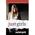 Amazon.com: Just Girls: 9781594934193: Gold, Rachel: Books
