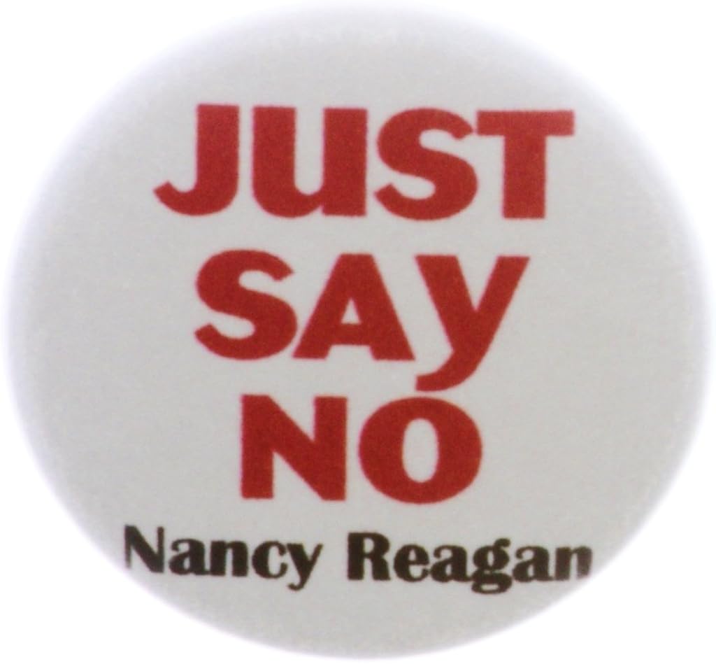 Amazon.com: Just Say No - Nancy Reagan 1.25" Pinback Button Pin War on ...