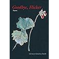 Goodbye, Flicker: Poems (Juniper Prize for Poetry): Giménez Smith ...