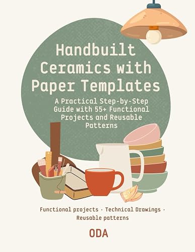 Handbuilt Ceramics with Paper Templates: A Practical Step-by-Step Guide ...