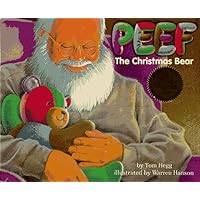 Peef the Christmas Bear (Peef the Bear): Hegg, Tom, Hanson, Warren ...