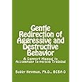 Amazon.com: Gentle Redirection of Aggressive and Destructive Behavior: A Support Manual to ...
