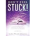 Amazon.com: Don't Feel Stuck!: Journaling Methods to Transform Your ...