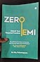 Buy ZERO EMI: Unlock Your Financial Freedom Book Online at Low Prices ...