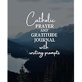 Catholic Gratitude and Prayer Journal with Writing Prompts: Guided Self ...