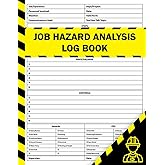 Job Safety Analysis Log Book: Job Safety Analysis Form, Job Safety ...