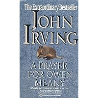 A Prayer for Owen Meany: Irving, John: Amazon.com: Books
