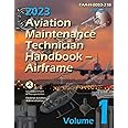 2023 Aviation Maintenance Technician Handbook – Airframe (Volume 1/2 ...
