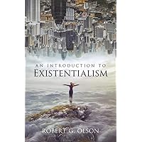 An Introduction to Existentialism: Olson, Robert G.: 9780486200552 ...