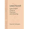 Amazon.com: Leechcraft: Early English Charms, Plantlore, and Healing ...