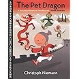 The Pet Dragon: A Story about Adventure, Friendship, and Chinese ...