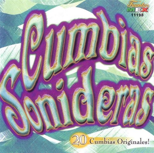 Cumbias Sonideras-20 Cumbias Originales! - Cumbia Sonideras: 20 Cumbias ...