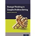 Strategic Thinking in Complex Problem Solving: 9780190463908: Medicine ...