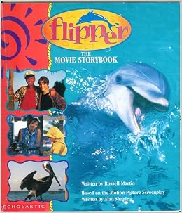 Flipper the Movie Storybook: Russell Martin: 9780590131766: Amazon.com ...
