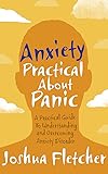 Anxiety: Panicking about Panic: A powerful, self-help guide for those ...