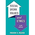 Social Work Values and Ethics: Reamer, Frederic G.: 9780231214438 ...