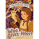Who Gives a Hoot?: Calpurnia Tate, Girl Vet: Jacqueline Kelly, Jennifer ...