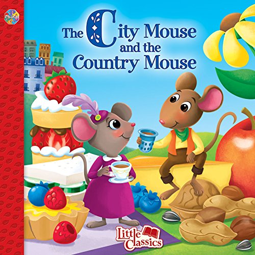 The City Mouse and the Country Mouse Little Classics: Phidal Publishing ...