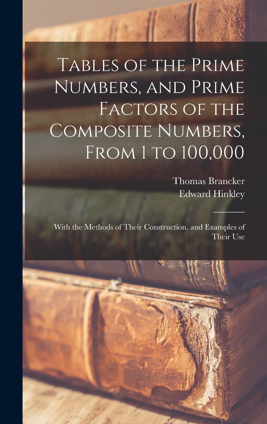 Mua Tables of the Prime Numbers, and Prime Factors of the Composite ...