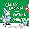 Emily Brown and Father Christmas: Amazon.co.uk: Cowell, Cressida ...